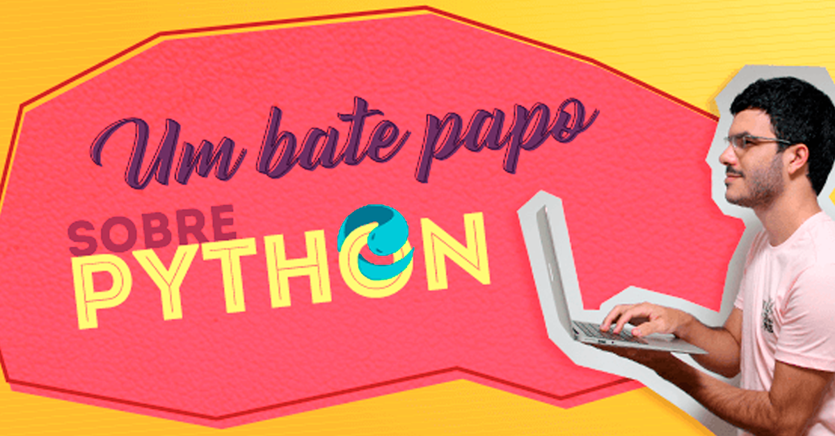 Saiba O Que é Python Aprendendo A Programar Em Python Devmedia