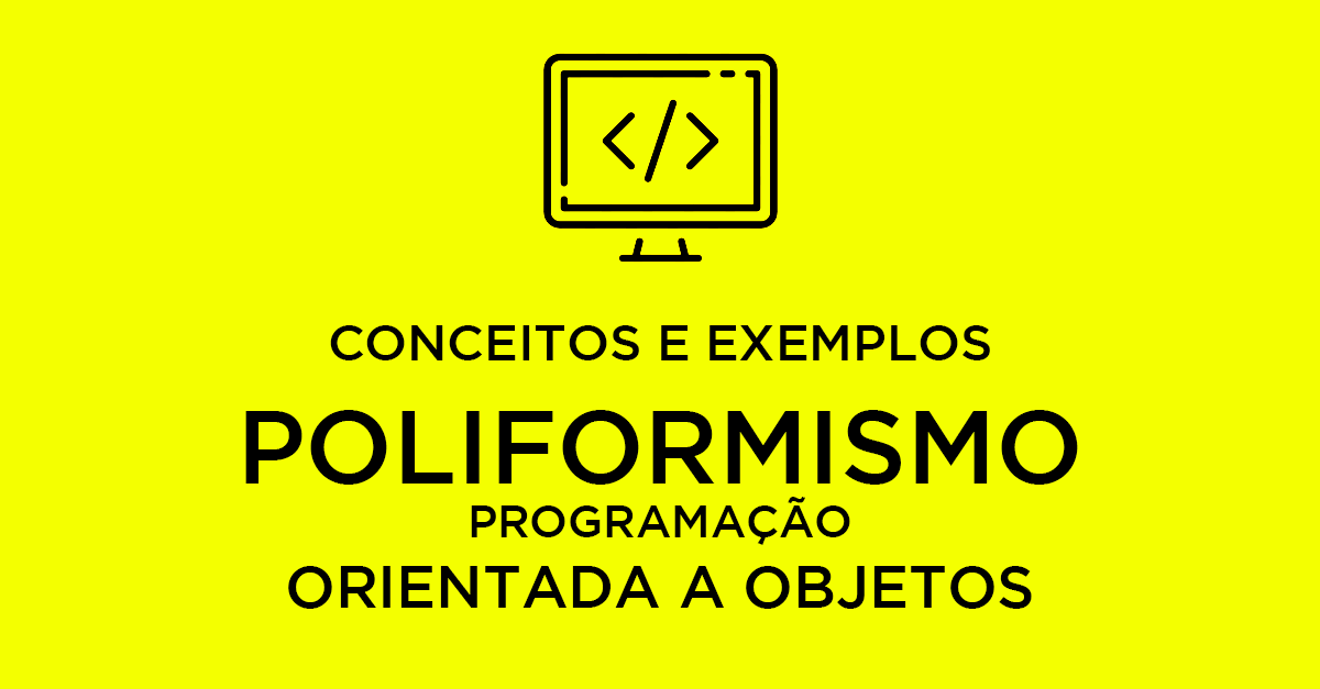 Polimorfismo Programação Orientada A Objetos
